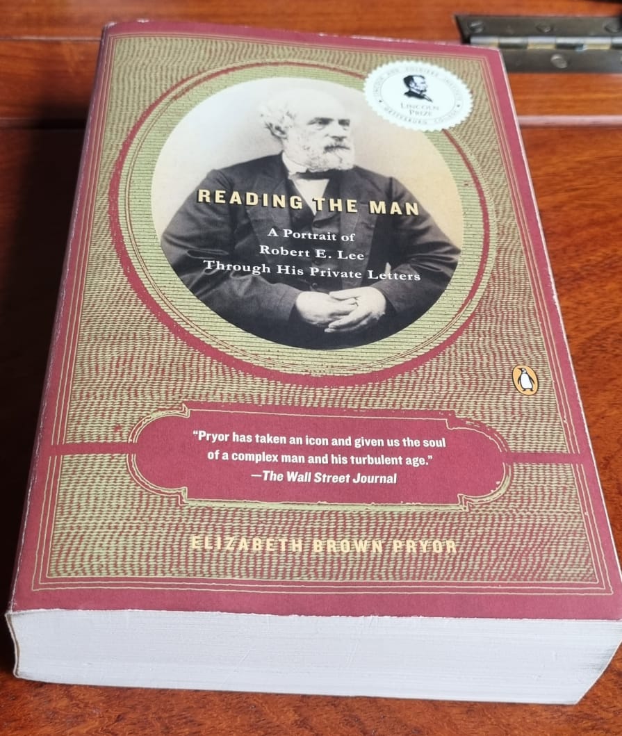 Reading the Man: A Portrait of Robert E. Lee Through His Private ...